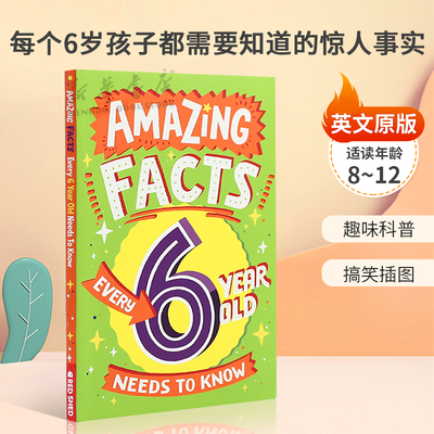 英文原版绘本Amazing Facts Every 6 Year Old Needs to Know 每个6岁孩子都需要知道的惊人事实儿童科普读物搞笑插图
