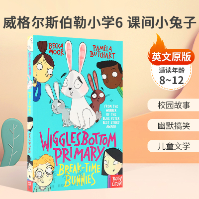 英文原版Wigglesbottom Primary #6: Break-Time Bunnies威格尔斯伯勒小学6 课间小兔子神秘校园日志幽默校园故事平装