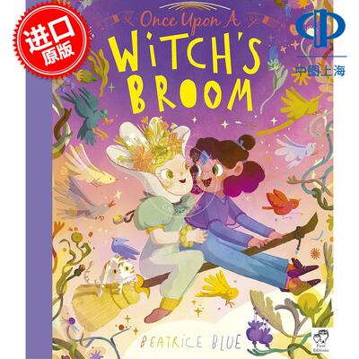 从前有把女巫的扫帚 儿童图画故事书 贝阿特丽斯·布鲁 Beatrice Blue 英文原版 Once Upon a Witch's Broom 4-7岁