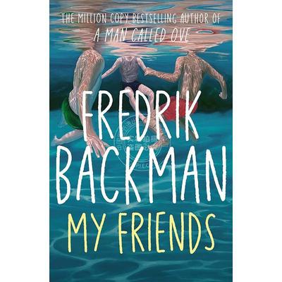 预售 我的朋友们 Fredrik Backman新作 一个叫欧维的男人准备去死作者 英文原版 My Friends 外国文学小说书