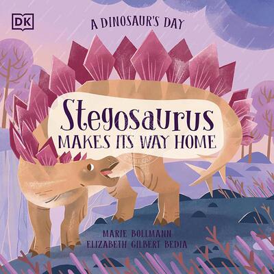 现货 恐龙的一天 剑龙回家路 DK出版社 儿童科普绘本 英文原版 A Dinosaur's Day: Stegosaurus Makes Its Way Home 3-5岁