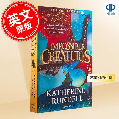 现货 不可能的生物 青少年读物 Katherine Rundell 英文原版 不可思议的生物 Impossible Creatures