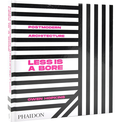 现货 世界后现代建筑案例图鉴 英文原版 Postmodern Architecture:Less is a Bore 建筑设计工具书 艺术鉴赏 Owen Hopkins 精装
