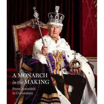 预售 君主的诞生：从登基到加冕 英文原版 艺术画册 A Monarch in the Making: From Accession to Coronation