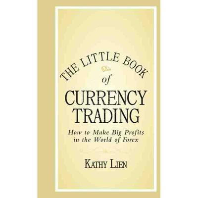 预售 按需印刷 货币交易的小书：如何在外汇世界如何赚大钱The Little Book Of Currency Trading: How To Make Big P