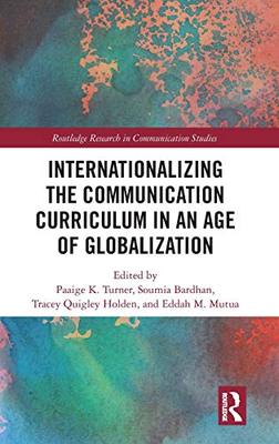 预售 按需印刷 Internationalizing the Communication Curriculum in an Age of Globalization