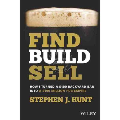 预售 按需印刷 找到、建造、出售：我如何把100美元的后院酒吧变成1亿美元的酒吧帝国Find. Build. Sell.: How I Turned A