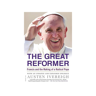 现货 英文原版 伟大的改革家：方济各与激进教皇的形成 The Great Reformer