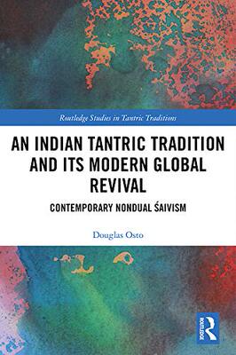 预售 按需印刷 An Indian Tantric Tradition and its Modern Global Revival