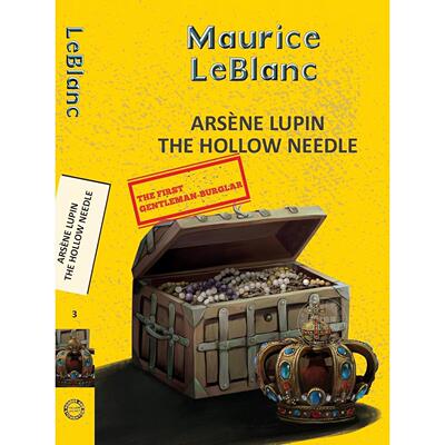 亚森·罗平探案全集3：空心岩柱 莫里斯·卢布朗 Maurice Leblanc 侦探小说 英文原版 Arsene Lupin 3: The Hollow Needle
