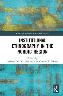 预售 按需印刷 Institutional Ethnography in the Nordic Region
