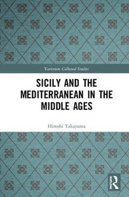 预售 按需印刷 Sicily and the Mediterranean in the Middle Ages