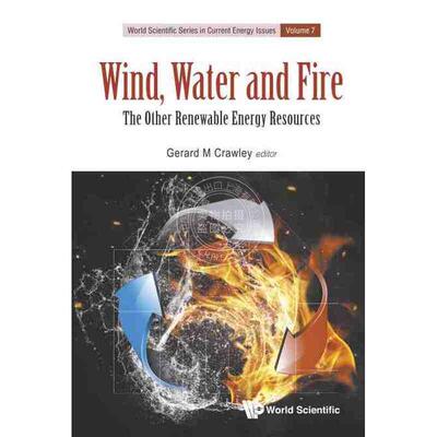 【预售 按需印刷】 风、水、火：其他可再生能源WIND, WATER AND FIRE: THE OTHER RENEWABLE ENERGY RESOURCES