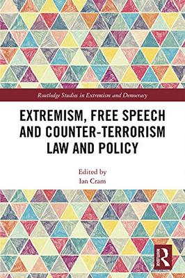 预售 按需印刷 Extremism, Free Speech and Counter Terrorism Law and Policy