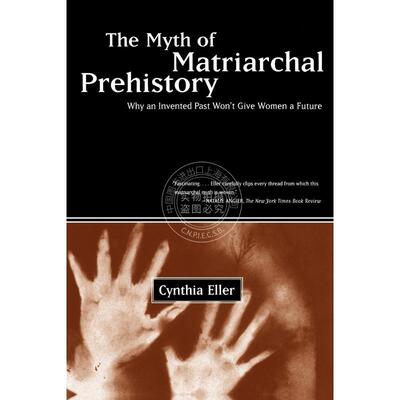 The Myth of Matriarchal Prehistory企鹅兰登