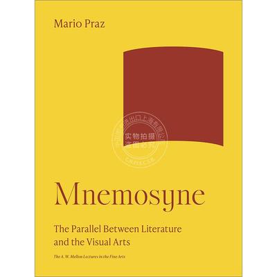 【满299送PUP新年台历】记忆女神:文学与视觉艺术的平行关系 英文原版 Mnemosyne: The Parallel Between Literature and 普林斯顿