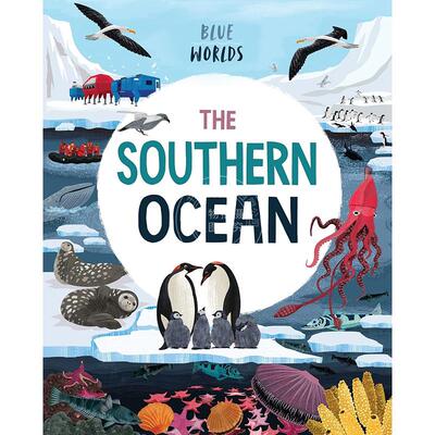 现货 蓝色世界：南大洋 儿童科普读物 英文原版 Blue Worlds: The Southern Ocean 9-11岁