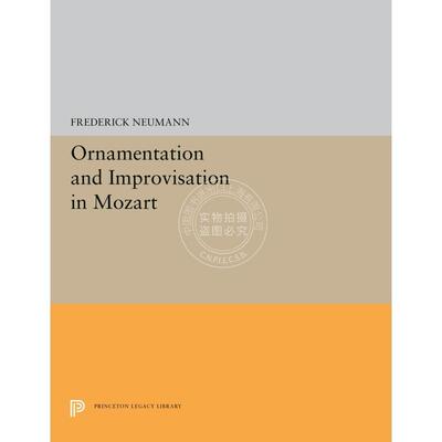 Ornamentation and Improvisation in Mozart莫扎特的装饰与即兴创作 普林斯顿