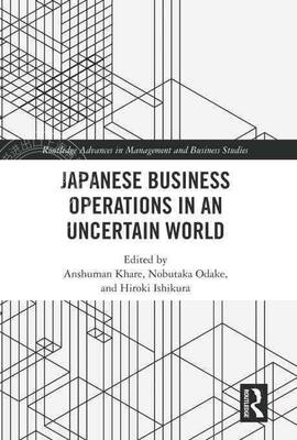 【预售 按需印刷】 Japanese Business Operations in an Uncertain World