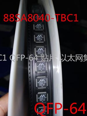 全新原装88SA8040B1-TBC1C000 88SA8040-TBC1 TQFP-64 以太网