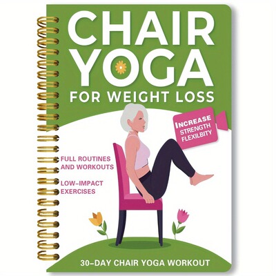 30-Day Chair Yoga Guide for Weight LossStrength& Flexibilit