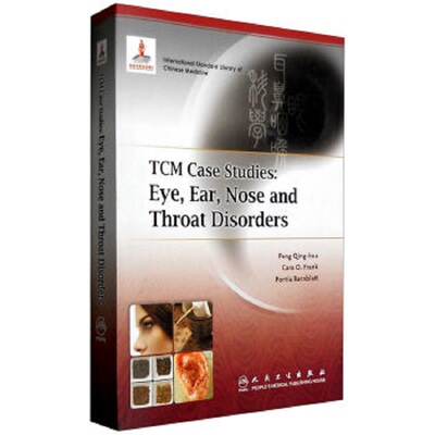 TCM Case Studies Eye Ear Nose and Throat Disorders 中医 眼耳鼻咽喉科学 彭清华编著 9787117198219 人民卫生出版社