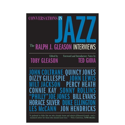 【现货】Conversations in Jazz: The Ralph J. Gleason Interviews，爵士乐中的对话:拉尔夫·格林森访谈图书
