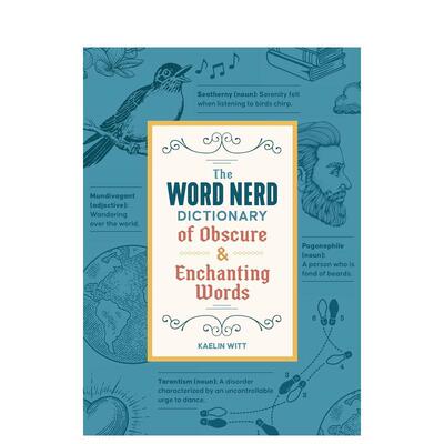 【预售】给词汇迷的冷僻词典 The Word Nerd Dictionary of Obscure & Enchanting Words 原版英文语言学习图书