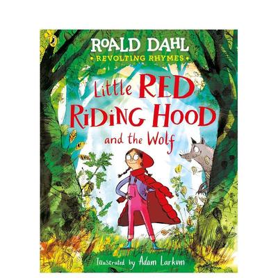 【现货】反叛童谣：小红帽 Revolting Rhymes: Little Red Riding Hood 原版英文儿童绘本 进口图书