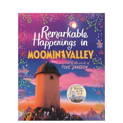 【预售】姆明谷的奇妙事件 Remarkable Happenings in Moominvalley 原版英文儿童绘本