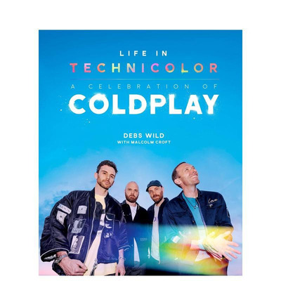 【现货】绚彩人生：酷玩乐队赞歌 Life In Technicolor: A Celebration of Coldplay (2025) 原版英文音乐图书书籍
