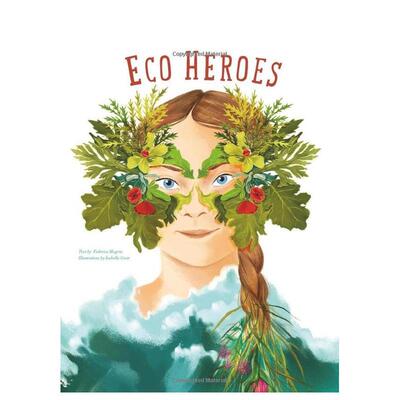 【现货】生态英雄：地球守护者传奇 Eco Heroes :Lives in Defense of the Planet 原版英文儿童绘本图书书籍