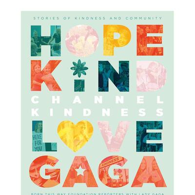 【现货】【Lady Gaga】善意频道：Lady Gaga与社区的故事 Channel Kindness 原版英文青少年读物 进口图书