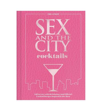 【预售】欲望都市特调：邂逅60款剧集灵感官方鸡尾酒 Sex and the City Cocktails 原版英文餐饮生活美食图书