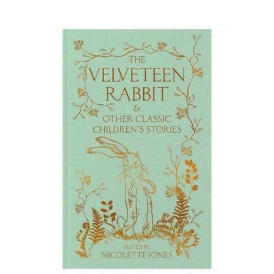【预售】绒布兔及其他经典儿童故事 The Velveteen Rabbit & Other Classic Children's Stories 原版英文文学图书书籍