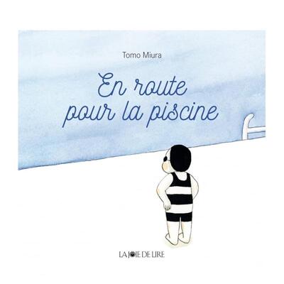 【现货】去游泳吧 En route pour la piscine 原版法文儿童绘本图书