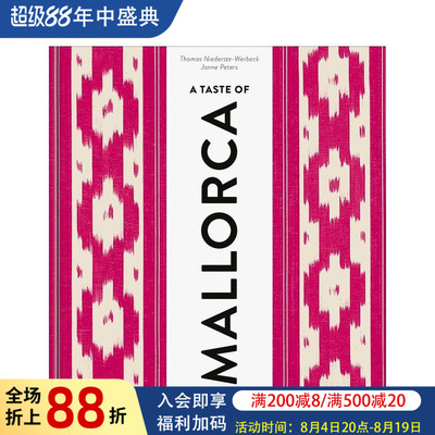 【预售】品味马略卡：向往之地、地道食谱与内行贴士 A Taste of Mallorca :Places of longing， original原版英文餐饮生活美食