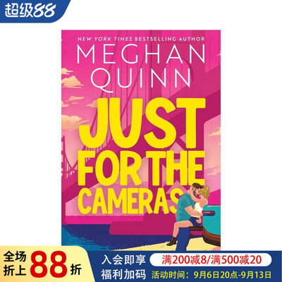 【预售】只为镜头 纽约时报书作家Meghan Quinn体育浪漫小说 Just for the Cameras 原版英文文学小说图书