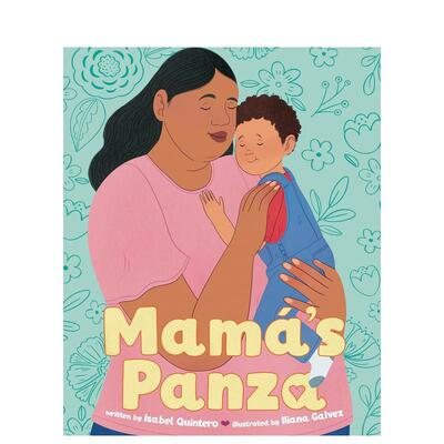 【预售】妈妈的潘扎 Mamá's Panza 英文原版儿童人际交往能力培养友谊绘本图画书3-6岁英语早教启蒙认知读物 Isabel Quintero