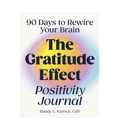 【预售】感恩效应积极日记：90天重塑你的大脑 The Gratitude Effect Positivity Journal 原版英文心灵励志图书