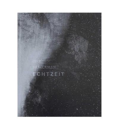 【预售】实时：迪克·布拉克曼 ECHTZEIT:Dirk Braeckman 原版英文摄影作品集图书