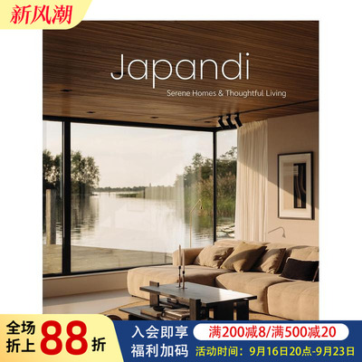 【预售】Japandi风格：舒适惬意家居生活 日式侘寂.北欧极简 Serene Homes and Thoughtful Living 原版英文室内设计装饰