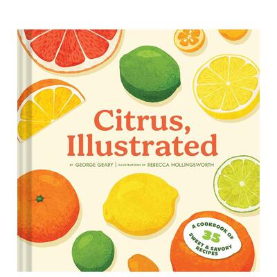 【预售】柑橘图鉴：35款甜咸风味食谱 Citrus， Illustrated: A Cookbook of 35 Sweet & Savory Recipes 原版英文餐饮生活美食