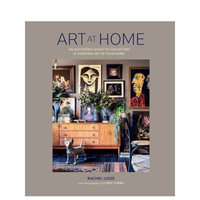 【现货】家居艺术装饰指南  Grazia杂志编辑Rachel Loos art at Home 原版英文室内设计装饰图书