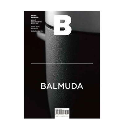 【预售】B-Magazine 2017年05期 NO.57(Balmuda-百慕达） 英文原版商业杂志期刊