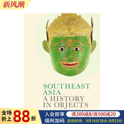 【现货】东南亚：艺术品的历史 【British Museum】Southeast asia: a History in Objects 原版英文工业产品设计图书