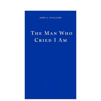 【预售】我是那个哭泣的男人 The Man Who Cried I Am 原版英文文学小说
