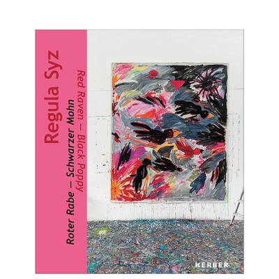 【预售】红鸦与黑罂粟：雷古拉·西兹 Red Raven – Black Poppy :Regula Syz 原版英文艺术画册画集图书书籍
