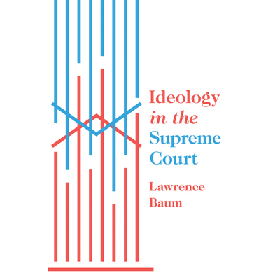 Ideology in the Supreme Court 博库网