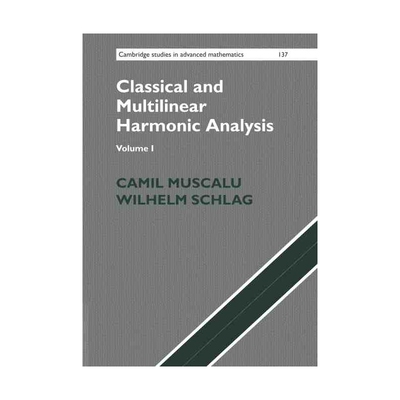 Classical and Multilinear Harmonic Analysis 博库网